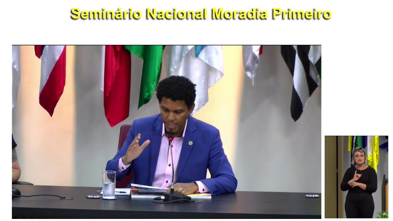 Seminário Nacional sobre o Projeto Moradia Primeiro - Parte 2 ...